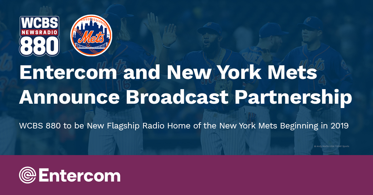 Entercom and New York Mets Announce Broadcast Partnership | Audacy Inc.