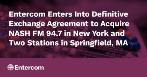 Entercom Enters Into Definitive Exchange Agreement to Acquire NASH FM ...